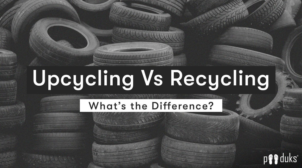 What’s the Difference Between Upcycling and Recycling? – Paaduks